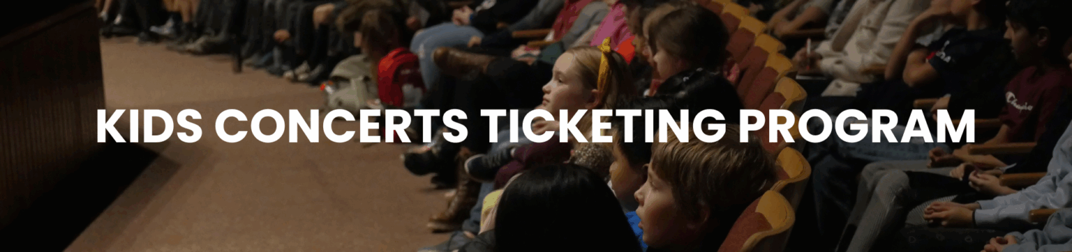 Kids Concerts Ticketing Program - Victoria Symphony